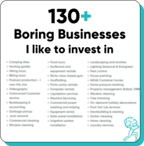 130 Boring Business Ideas I Love To Invest In